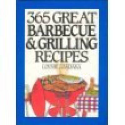 365 Great Barbecue and Grilling Recipes (365 Ways) - Hardcover - GOOD ...