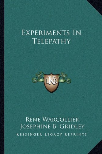 EXPERIMENTS IN TELEPATHY By Rene Warcollier **BRAND NEW** 9781162925837 ...