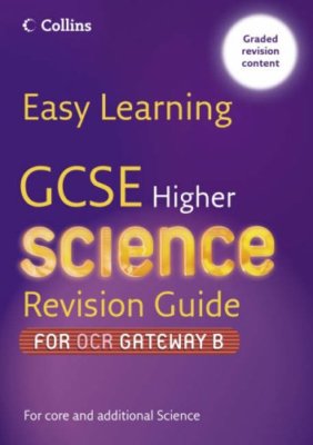 Easy Learning - GCSE Science Revision Guide for OCR Gateway Science B ...