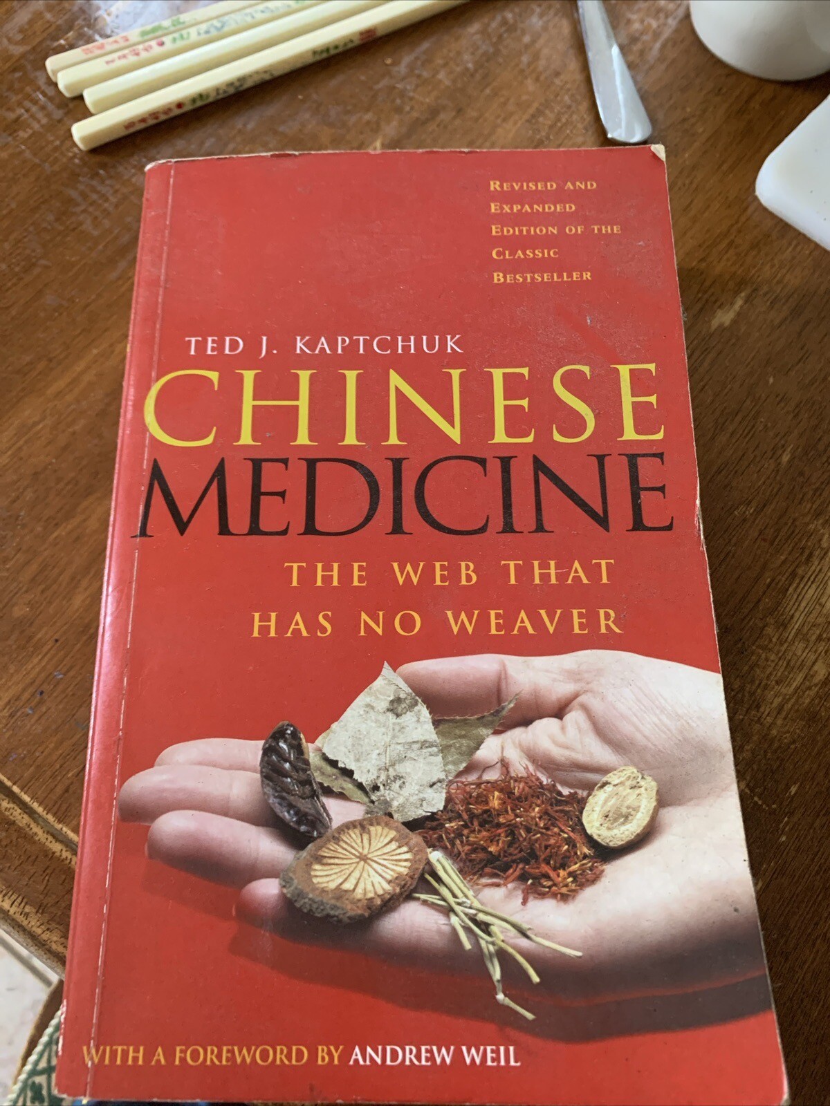 Chinese Medicine: The Web That Has No Weaver by Ted Kaptchuk, Ted J ...