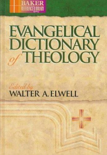 Baker Reference Library Ser.: Evangelical Dictionary of Theology by ...