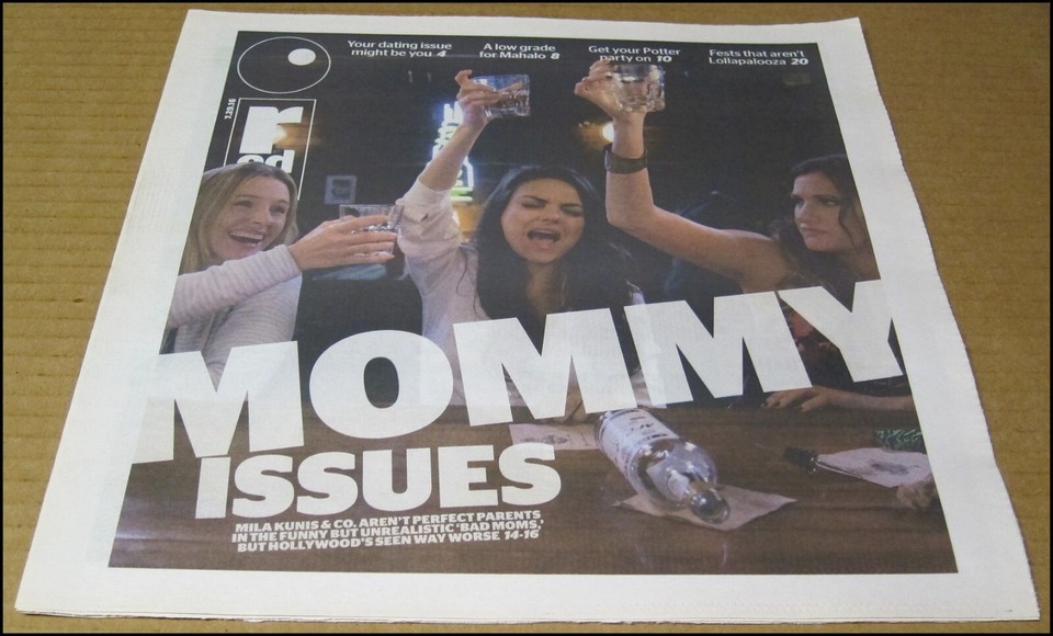7/29/2016 Red Eye Chicago Newspaper Bad Moms Mila Kunis Kristen Bell ...