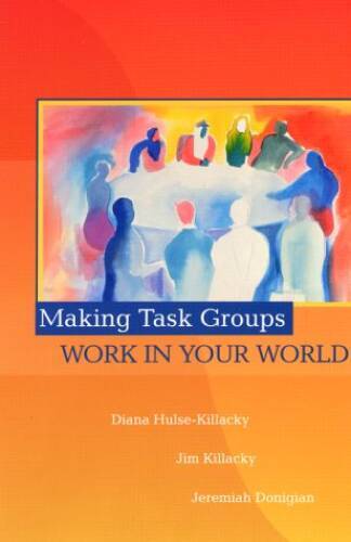 Making Task Groups Work in Your World - Paperback - GOOD 9780139060410 ...