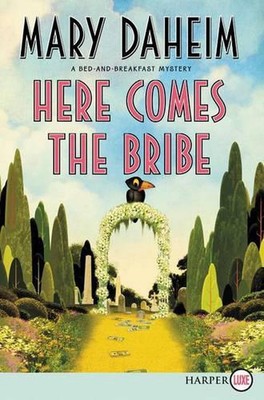 Here Comes the Bribe: Large Print by Mary Daheim (English) Paperback ...