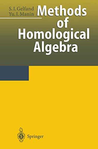 METHODS OF HOMOLOGICAL ALGEBRA By S. Gelfand & Yuri Manin - Hardcover ...