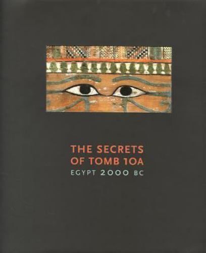 Secrets of Tomb 10A by Lawrence Berman, Rita Freed, Denise Doxey and ...