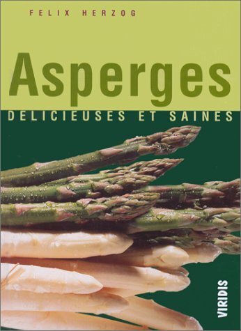 Asperges delicieuses et saines, Felix Herzog | eBay