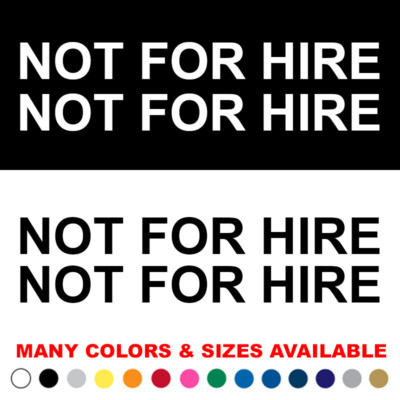 NOT FOR HIRE Decals Set of 2 Truck Car Van Bus Tow Semi Farm Tractor ...