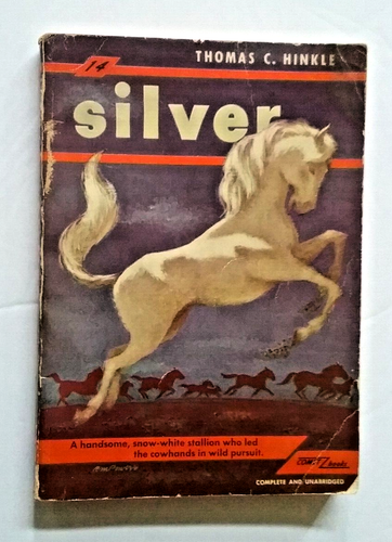"SILVER" 1948 COMET PUB. PAPERBACK BOOK THOMAS HINKLE FAMOUS HORSE ...