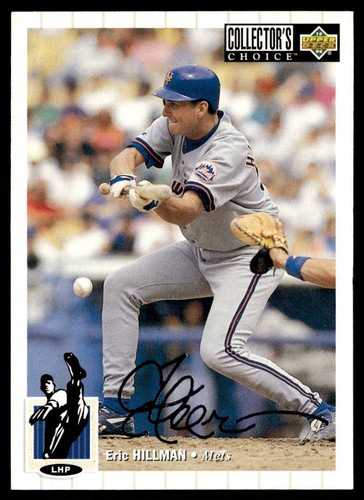 1994 Collector's Choice Silver Signiture Eric HIllman New York Mets ...