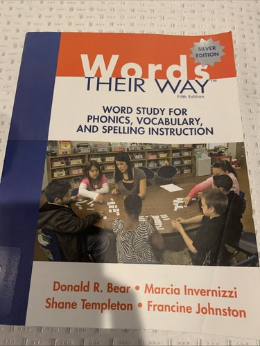 WORDS THEIR WAY Word Study for Phonics Silver Fifth Edition Donald Bear ...