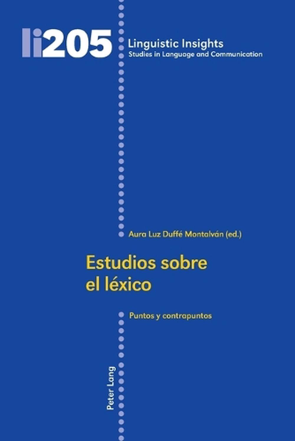 Estudios sobre el lxico: Puntos y contrapuntos by Maurizio Gotti ...