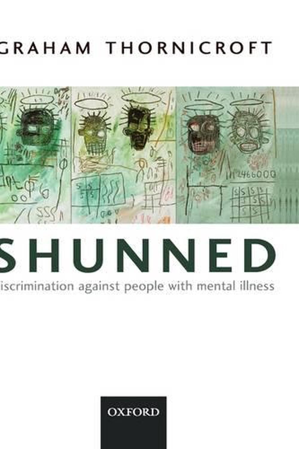 Shunned : Discrimination Against People with Mental Illness by Graham ...