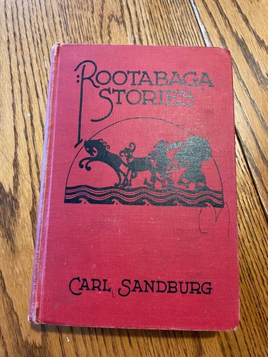 1923 ROOTABAGA STORIES - CARL SANDBURG Harcourt Brace & Co | eBay