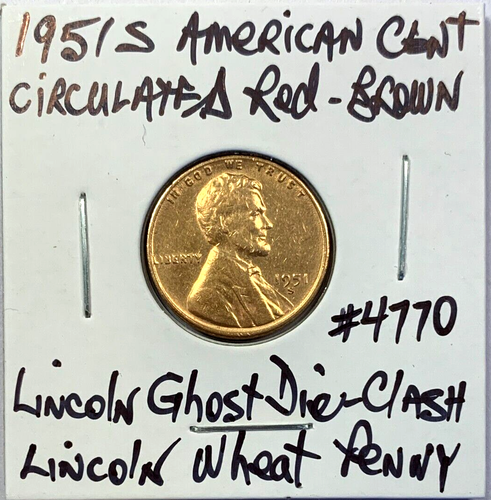 1951 S American Cent Circ. Brown Lincoln's Ghost Die-Clash San ...