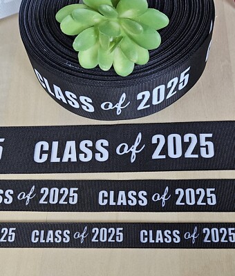 5/8, 7/8 & 1.5" (1 YD) Class of 2025 Graduation Ribbon Congrats Grad ...
