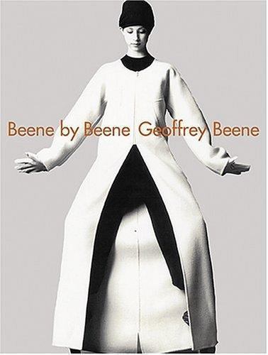 Beene by Beene by James Wolcott, Geoffrey Beene, Pamela A. Parmal and ...
