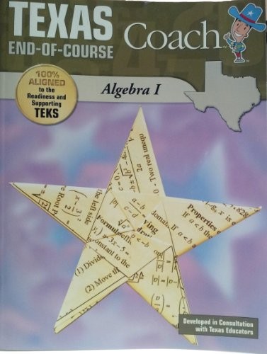 TEXAS STAAR COACH END-OF-COURSE ALGEBRA I By Deborah J. Slade ...