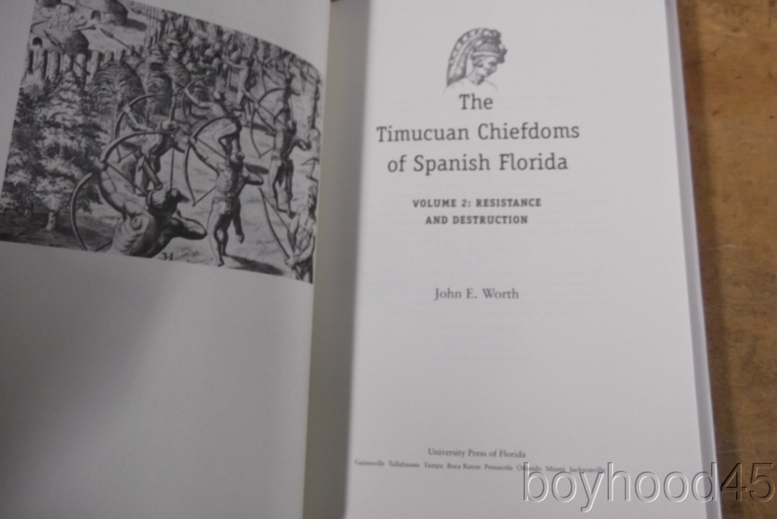 The Timucuan Chiefdoms of Spanish Florida Vol. II : Resistance and ...