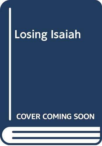 Losing Isaiah - Mass Market Paperback By Margolis, Seth J - ACCEPTABLE ...