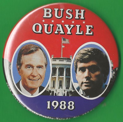 1988 George H.W. Bush & Dan Quayle 3.5"/ Presidential Campaign Button ...