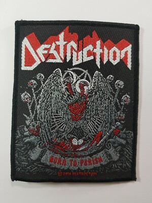 DESTRUCTION BORN TO PERISH WOVEN PATCH | eBay