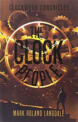 The Clock People: Clockwork Chronic..., Mark Roland Lan | eBay.de
