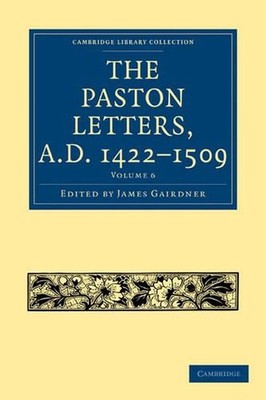 The Paston Letters, A.D. 14221509 by James Gairdner (English) Paperback ...