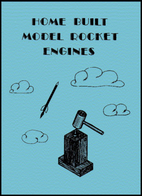 HOMEBUILT MODEL ROCKET ENGINES PAPERBACK BOOK BUILD YOUR OWN MOTORS | eBay