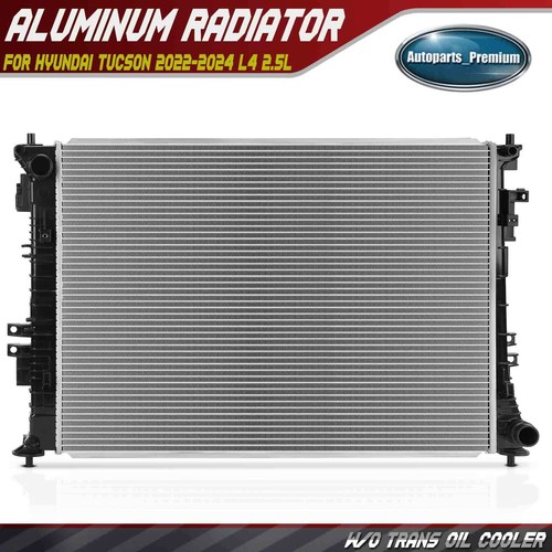 2022 2023 2024 Hyundai Tucson L4 2.5L Radiator without Oil Cooler ...