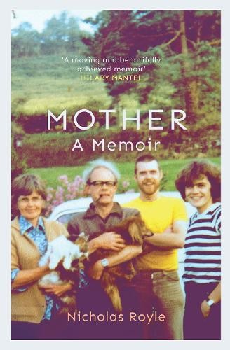 Nicholas Royle Mother: A Memoir (Paperback) 9781912408573| eBay