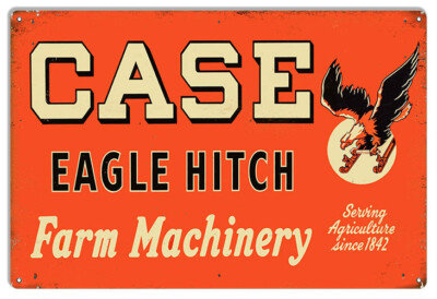 CASE Eagle Hitch Farm Machinery Reproduction Metal Sign 12x18 | eBay