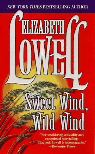 Sweet Wind Wild Wind by Lowell, Elizabeth 9781551662886| eBay