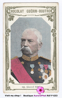 MILITAIRE, LE GÉNÉRAL BILLOT, CHROMO GUÉRIN-BOUTRON PERSONNALITÉ -P633 ...