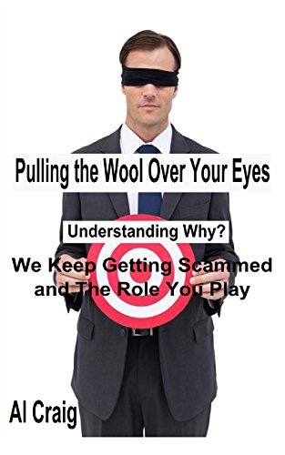 Pulling the Wool Over Your Eyes: Understanding Why We Keep Getting ...