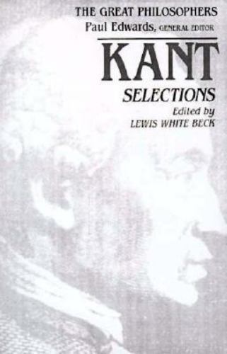 Kant Selections by Beck, Lewis White 9780023078217| eBay