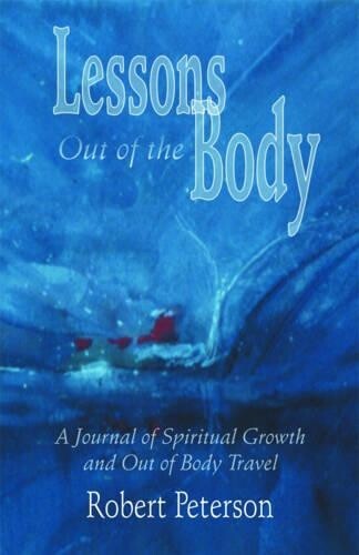Robert Peterson Lessons out of the Body (Taschenbuch) | eBay