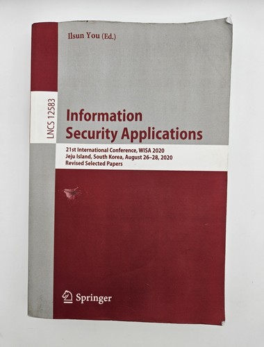 Information Security Applications: 18th International Conference ...