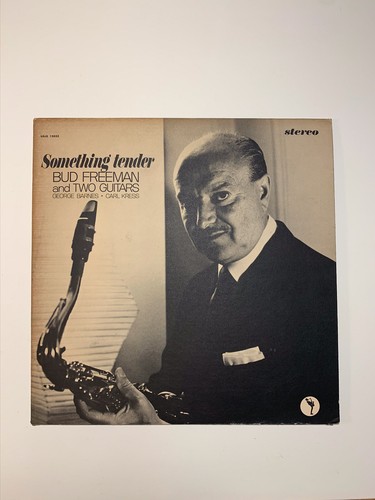 BUD FREEMAN Something Tender Carl Kress George Barnes United Artists ...