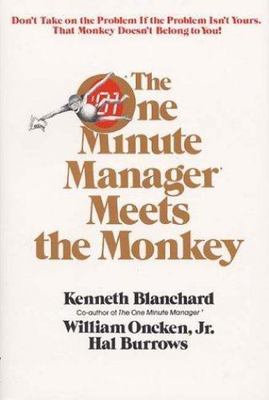 One Minute Manager Meets the Monkey by Blanchard, Ken 9780688103804| eBay