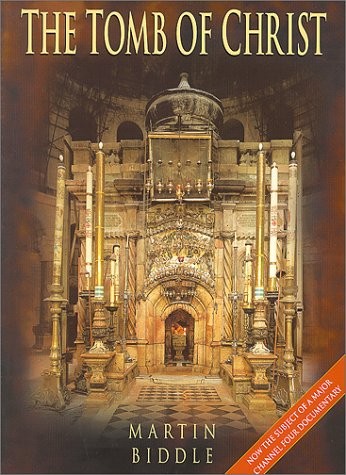 THE TOMB OF CHRIST By Martin Biddle *Excellent Condition* 9780750925259 ...