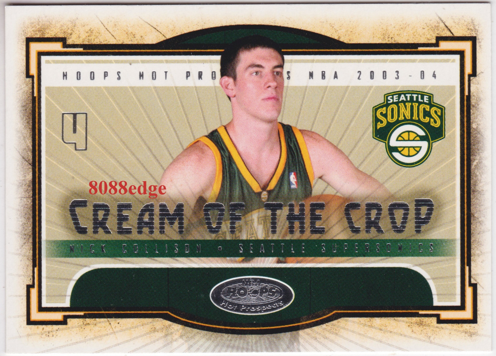 2003-04 HOOPS HOT PROSPECTS CREAM OF THE CROP: NICK COLLISON #5 SONICS ...