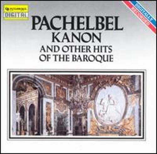 Pachelbel Kanon and other hits of the Baroque by Camerata Academica ...