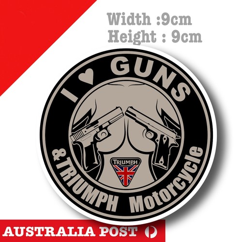I love Guns & TRIUMPH Motorcycle Logo Sticker | eBay Australia