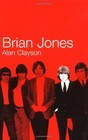 BRIAN JONES By Alan Clayson *Excellent Condition* 9781860745447 | eBay
