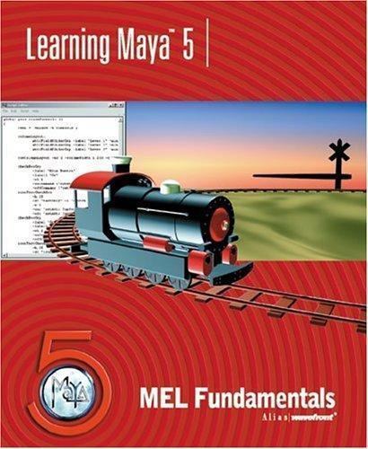 Learning Maya?5: Mel Fundamentals [With CD] by Alias Wavefront ...