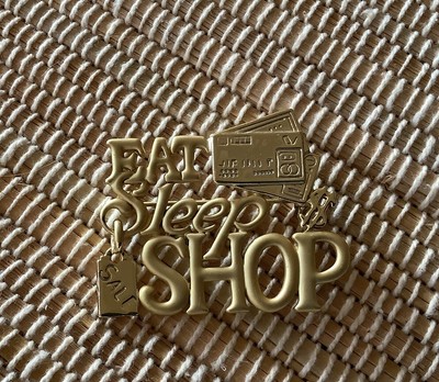 Eat, Sleep, Shop Pin, 2” x 1.5” | eBay