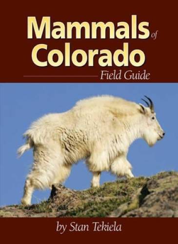 Mammals of Colorado Field Guide (Mammal Identification Guides) - GOOD ...