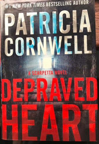 Depraved Heart: Scarpett Novel, Patricia Cornwell, Mystery, Thriller ...