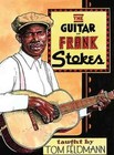 The Guitar of Frank Stokes 796279113946| eBay